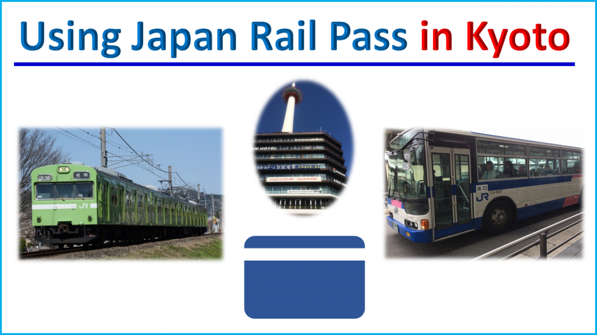 eye catch using japan rail pass in kyoto | Kyoto Bus & Train Guide