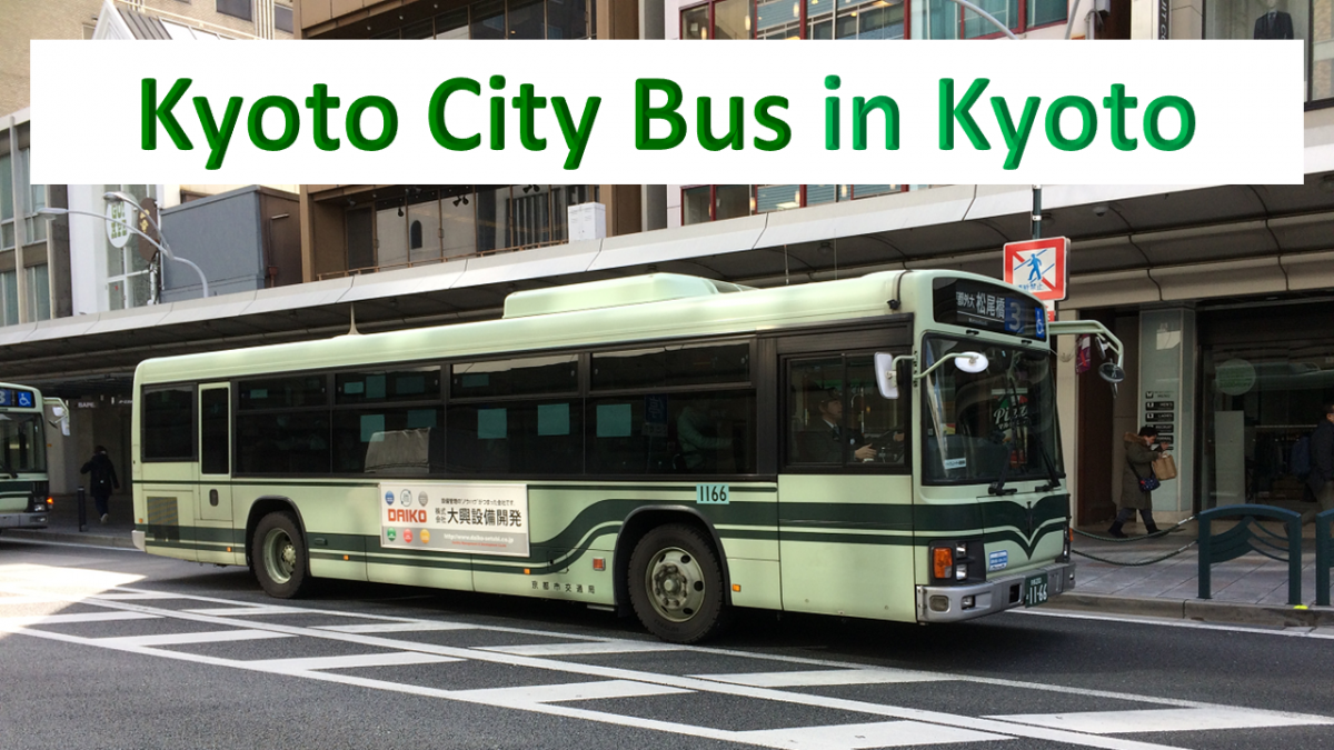 Kyoto City Bus | Kyoto Bus & Train Guide